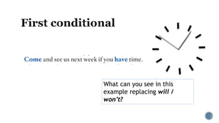 First conditional and future time clauses | PPT