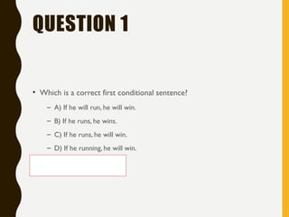 First_Conditional_Quiz. for studentspptx | PPTX