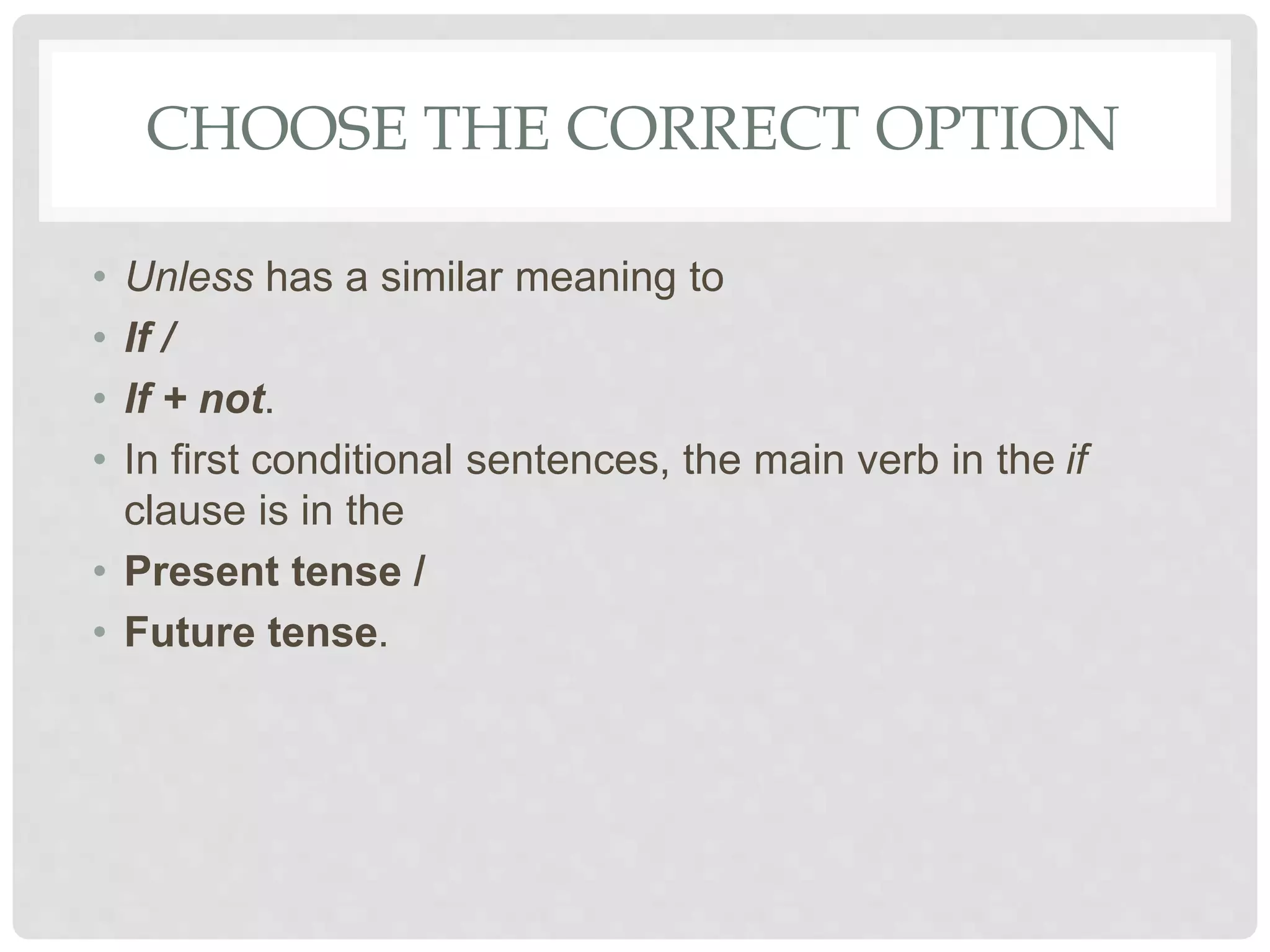 First conditional with if, unless, provided | PPTX