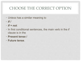 First conditional with if, unless, provided | PPTX
