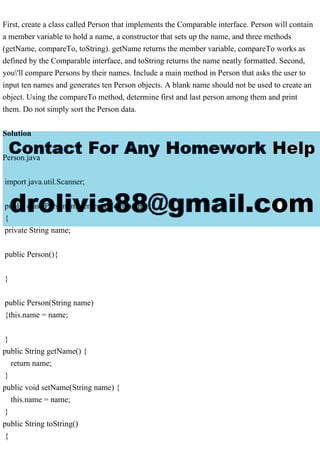 First, create a class called Person that implements the Comparable i.pdf | Programming Languages ...
