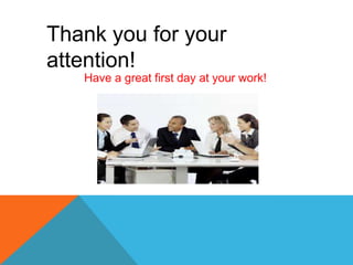 First day at the new job! | PPTX