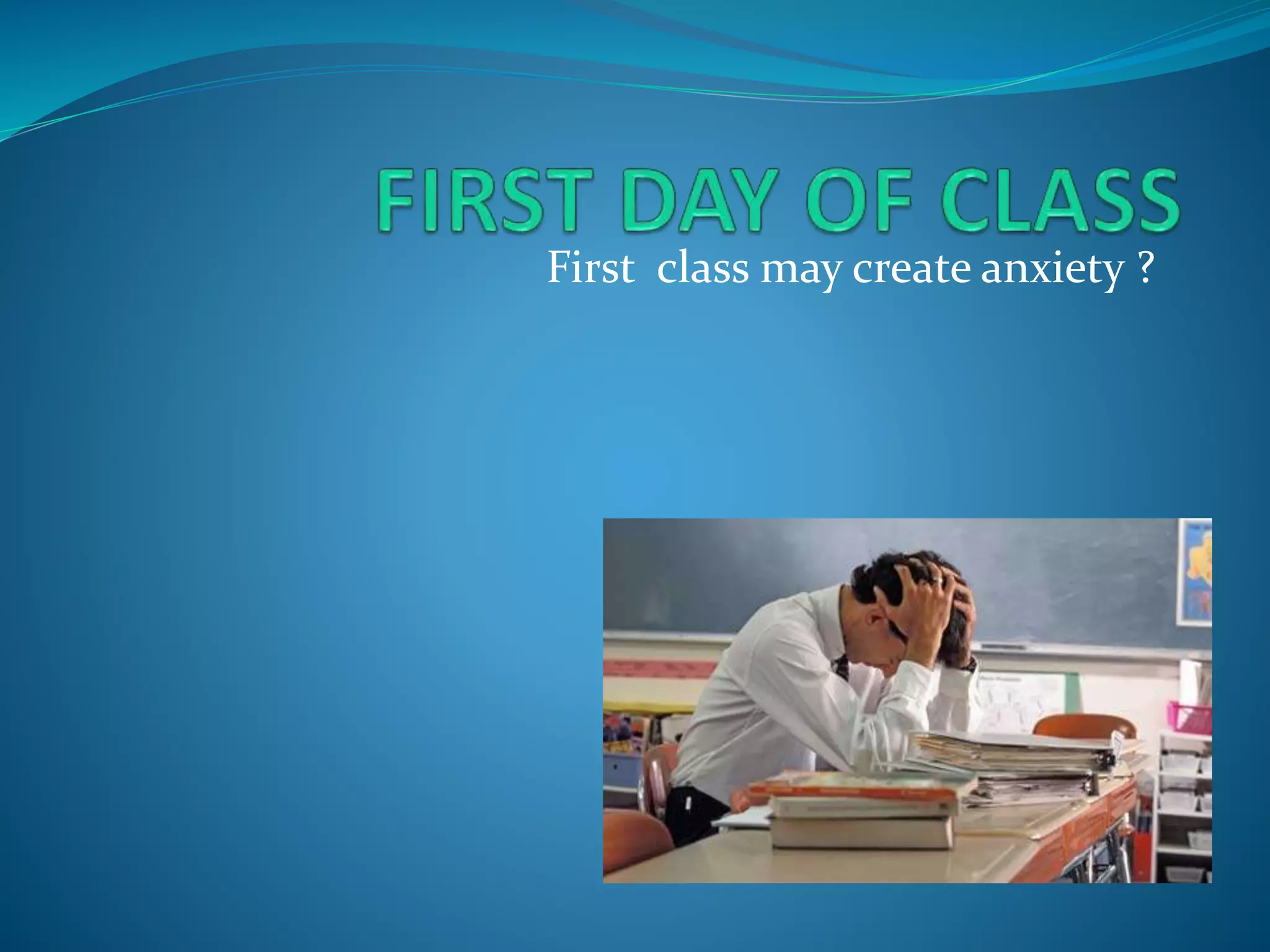 First day of class | PPTX