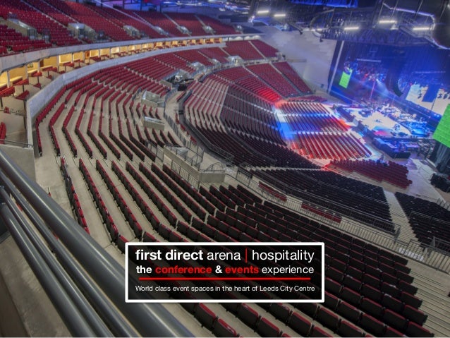 first direct arena conference experience