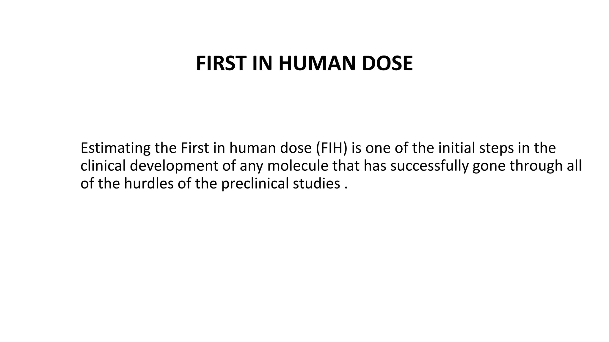 First dose size in humans and non linear pharmacokinetics.pptx