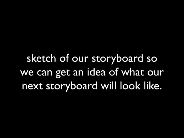 First draft storyboard | PPT