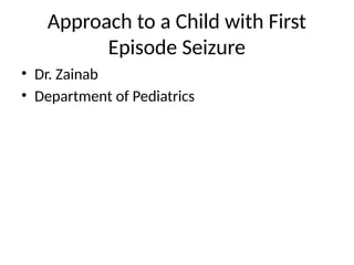 First_Episode_Seizure_Presentation_.pptx
