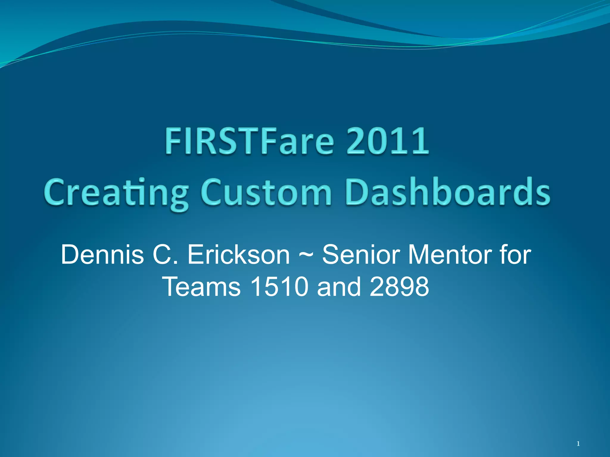 First fare 2011 creating custom dashboards with labview | PPT