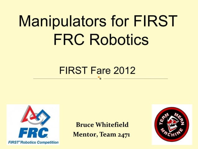 FIRSTFare 2012 Manipulators For FIRST FRC Robotics | PPT | Track and ...