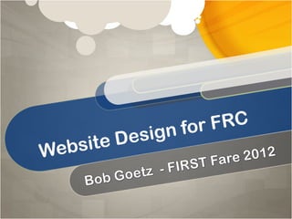 FIRSTFare 2012 website design for FRC teams | PPTX