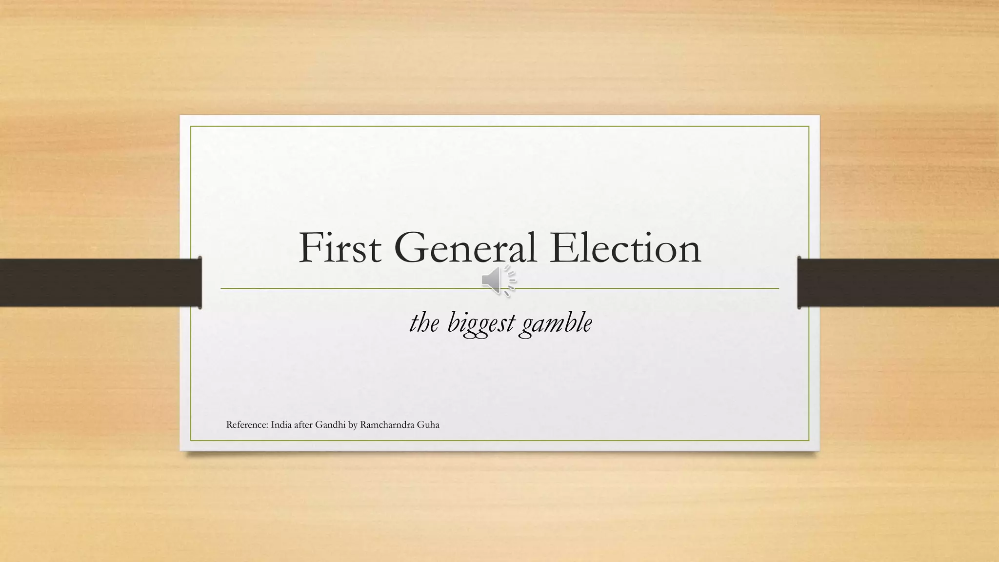 First general election | PPTX