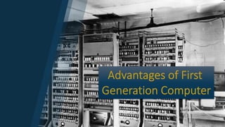 First generation of computer | PPTX