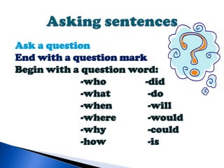 First grade asking sentences ppt | PPTX