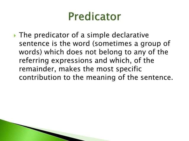 PREDICATOR, PREDICATE, AND DEGREE OF PREDICATES | PPTX