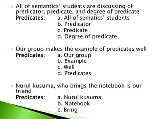PREDICATOR, PREDICATE, AND DEGREE OF PREDICATES | PPTX