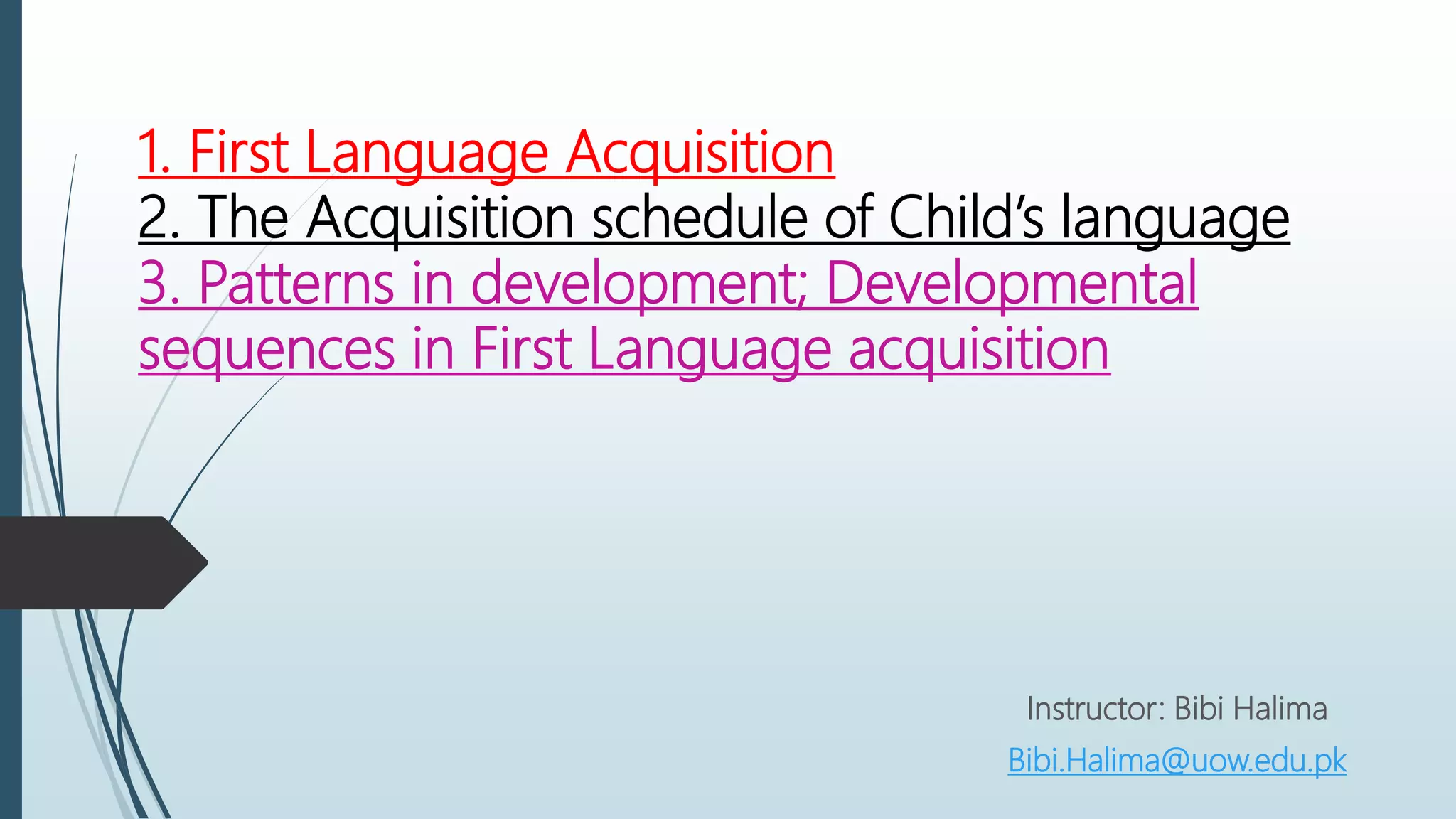 First Language Acquisition Schedule of Children | PPTX