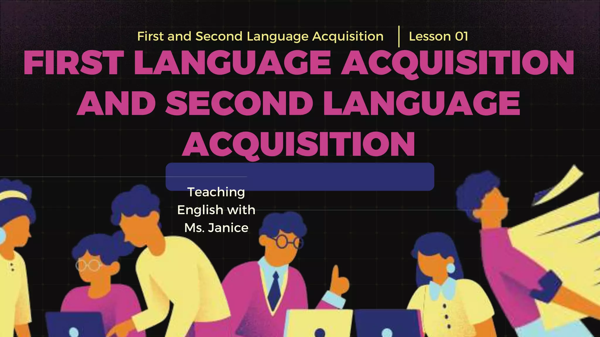 FIRST LANGUAGE ACQUISITION AND SECOND LANGUAGE ACQUISITION.pptx