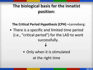First language acquisition (innatism) | PPTX