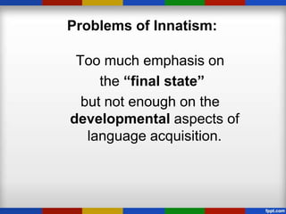 First language acquisition (interactionism) | PPTX