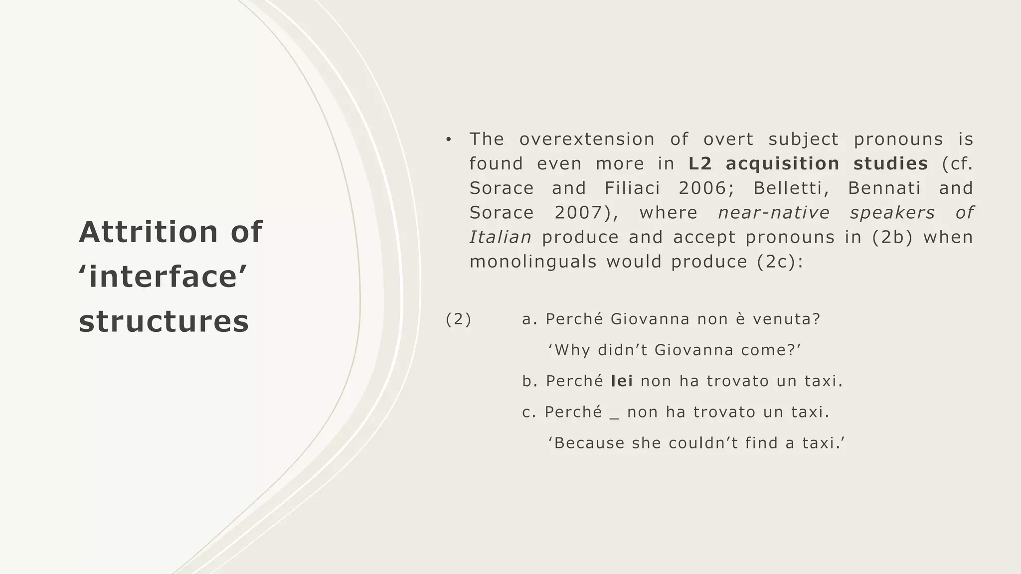 The Effects of Two Languages in One Mind: First Language Attrition | PPTX