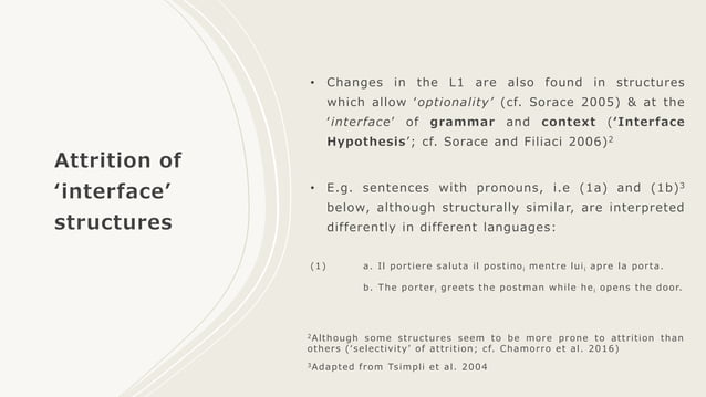 The Effects of Two Languages in One Mind: First Language Attrition | PPTX
