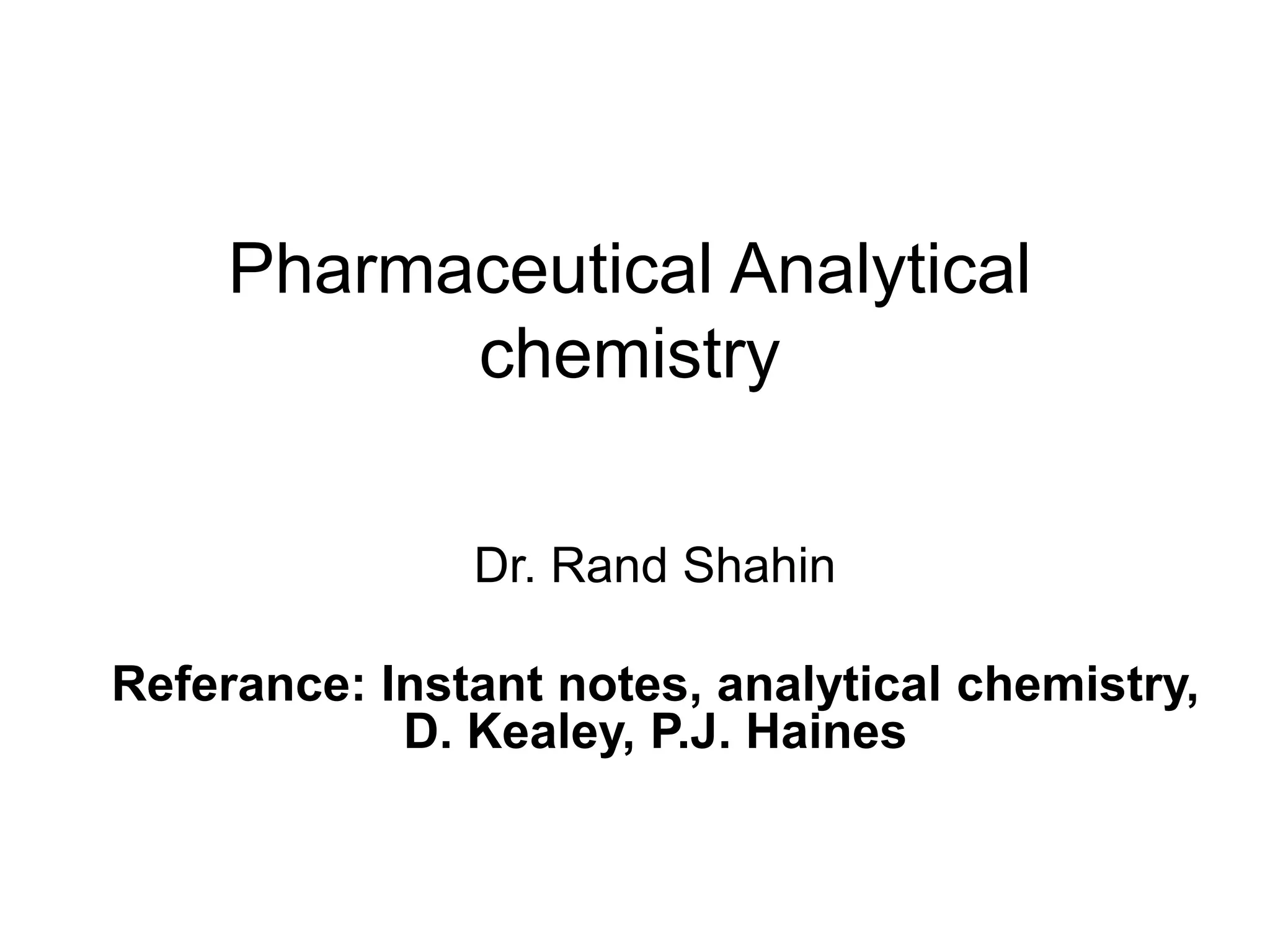 first lecture-Pharmaceutical Analytical chemistry.ppt