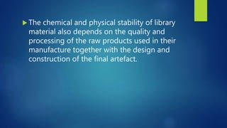 Principles for the care and handling of library materials | PPTX