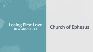 First Love_Church of EPhesus (1).pptx