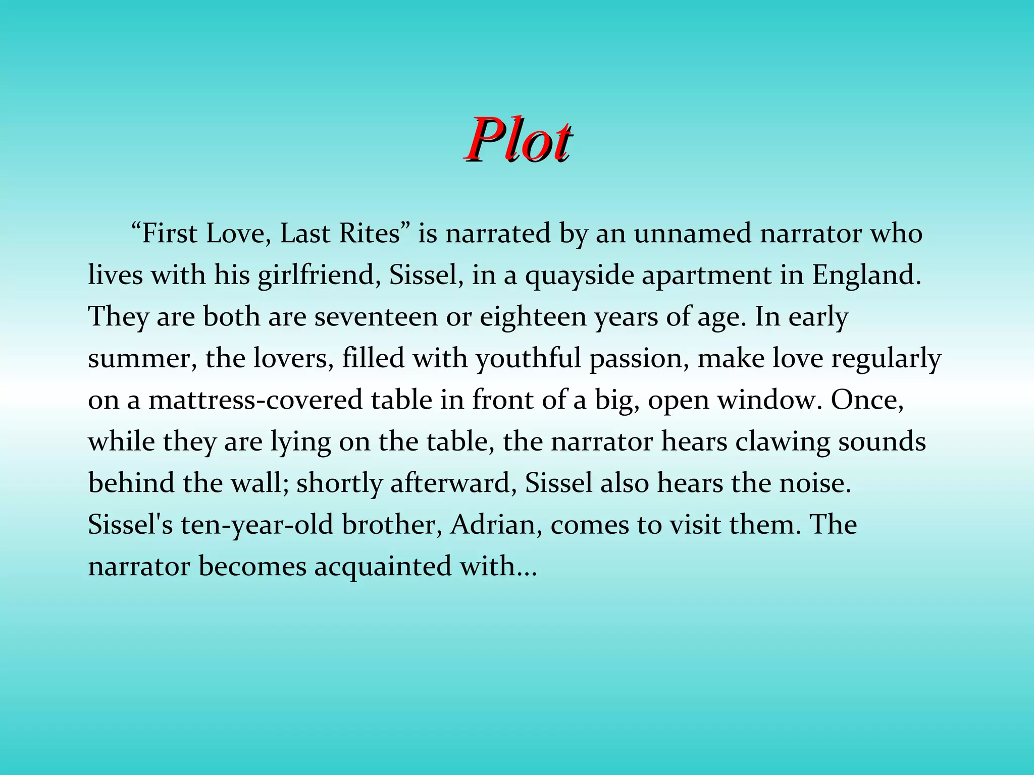 First love, last rites | PPT
