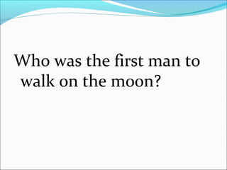 First man on the moon | PPT