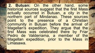 Where did the First Mass in the Philippines happened? | PPTX