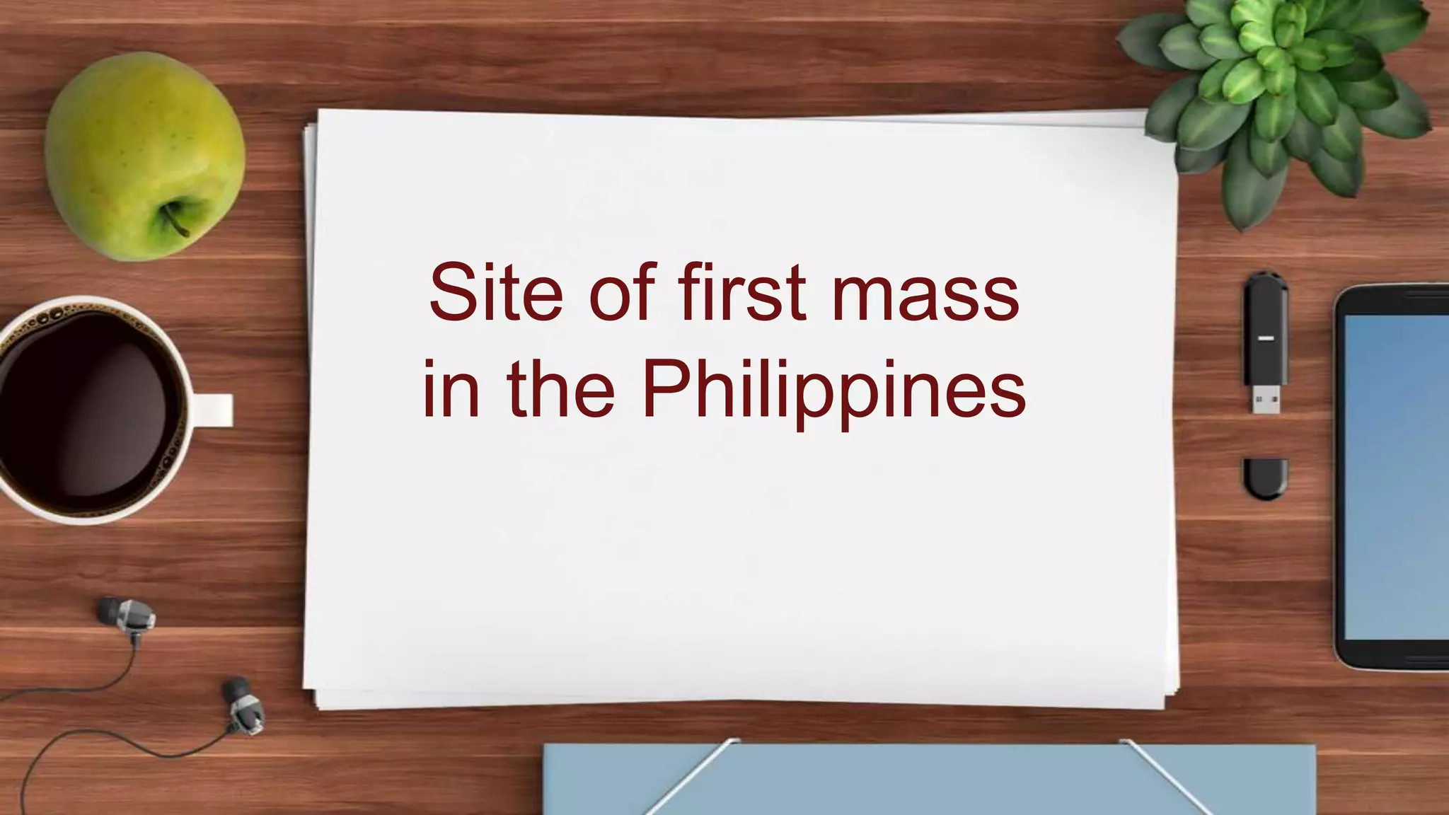 first mass in the Philippines.pptx