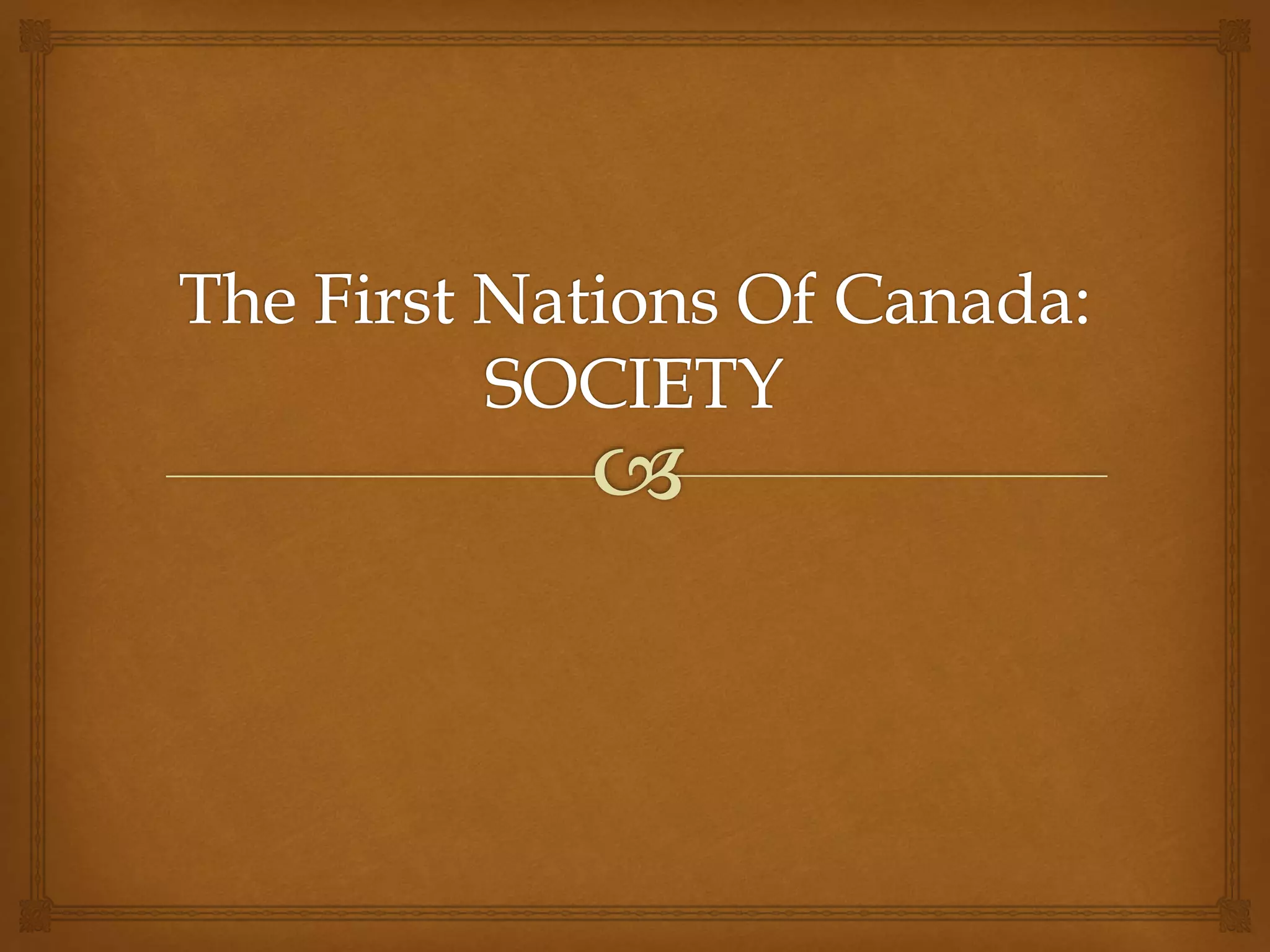 First nations society | PPT