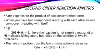 First Order and Second Order Kinetics | PPTX