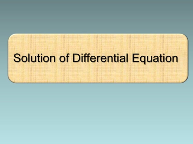 First Order Linear Differential Equation Pptx