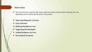 skin cancer detection using machine learning | PPTX