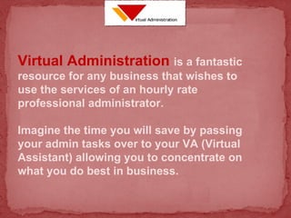 Virtual Administration How it Works | PPT
