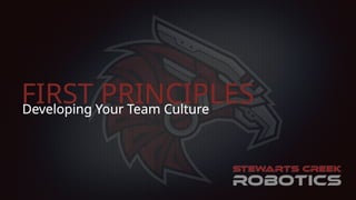 First Principles - Creatign A Team Culture.pptx