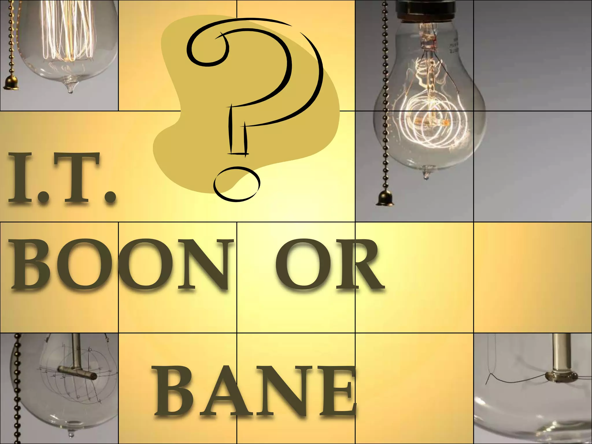 Information technology : a boon or bane | PPTX