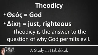 Q&A: Habakkuk: First question | PPTX