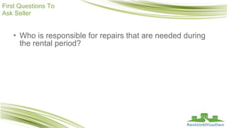 13 Questions to Ask Rent to Own Sellers | PPT