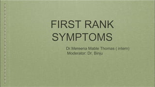 First rank symptoms etiology causes complications treatment .pptx