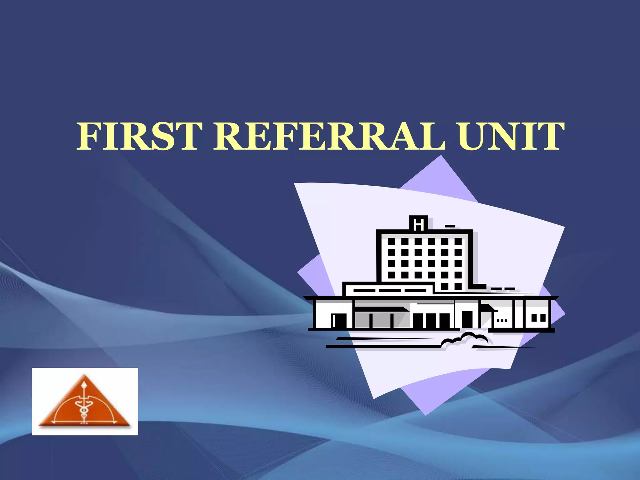 First referral unit | PPTX