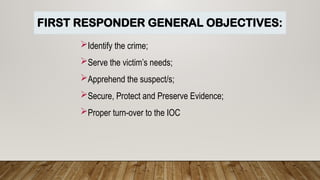 First Responder, Duties, Roles and Functions of a First Responder.pptx