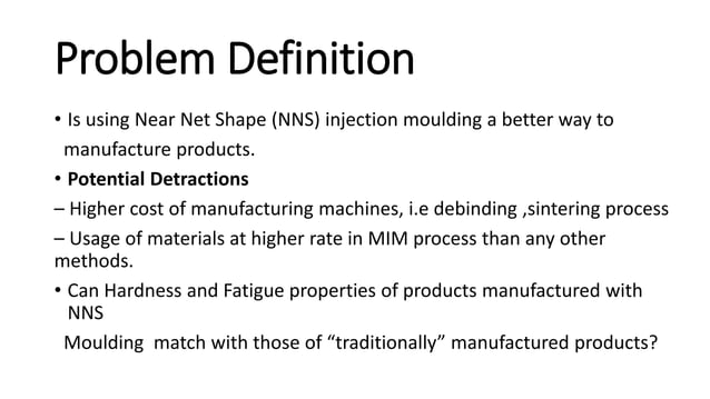 Near net shape (MIM) | PPTX