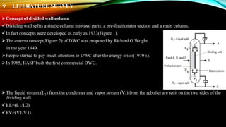 Design and Simulation of Divided Wall Column | PPTX