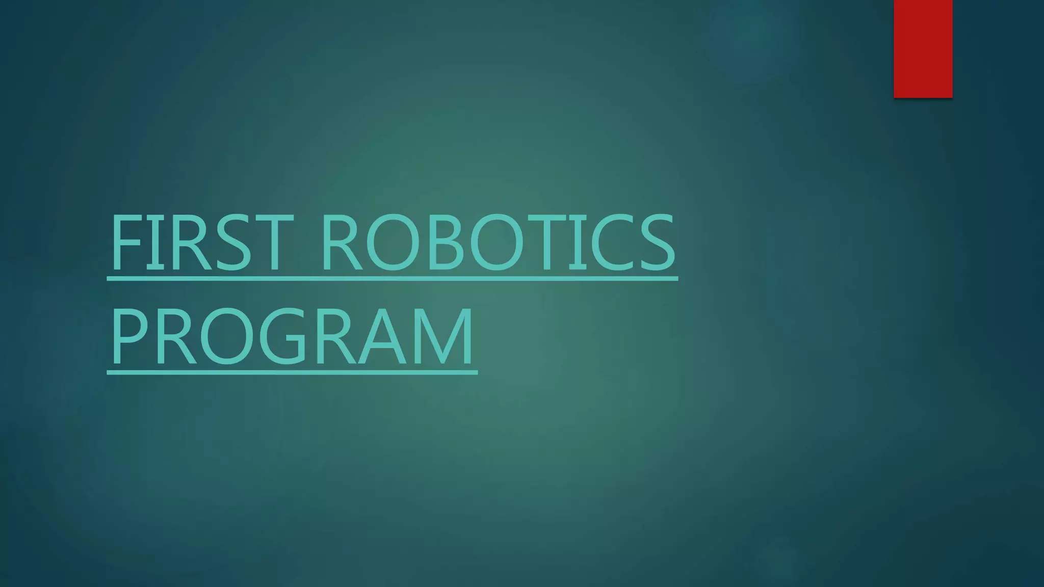 First robotics program | PPTX