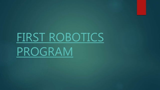 First robotics program | PPTX