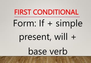 First, Second and Third Conditional.pptx