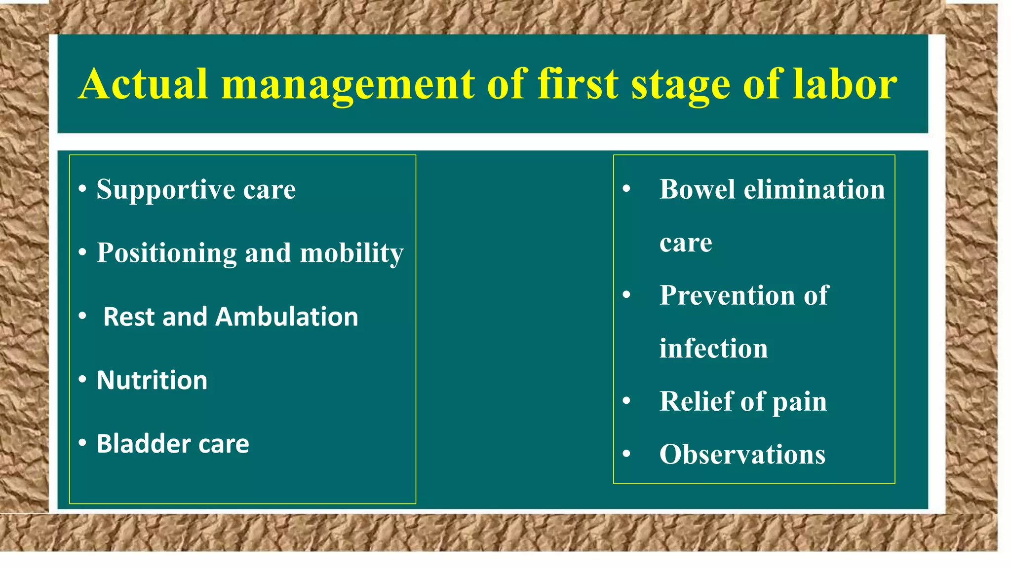 First stage management of labour | PPTX